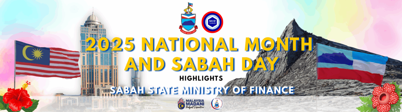 Sorotan Bulan Kebangsaan Hari Sabah 2025 | KEMENTERIAN KEWANGAN NEGERI ...